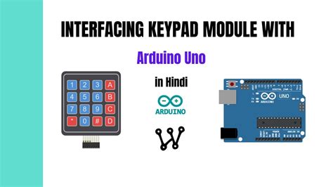 interfacing keypad module with arduino uno in hindi part 5 youtube