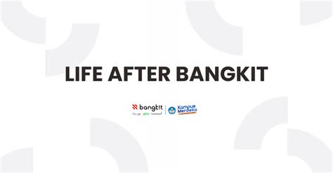 Life After Bangkit