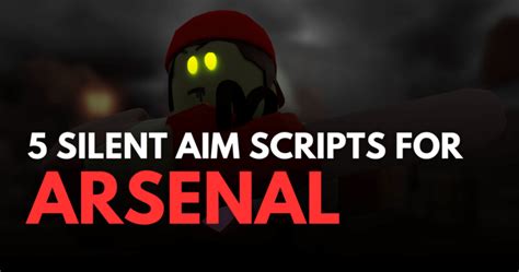 5 Arsenal Scripts Silent Aim And Rapid Fire