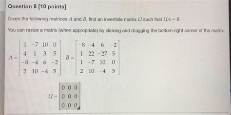 solved question 8 10 points] given the following matrices a