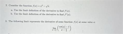 solved 2 consider the function f x x2−x a use the limit