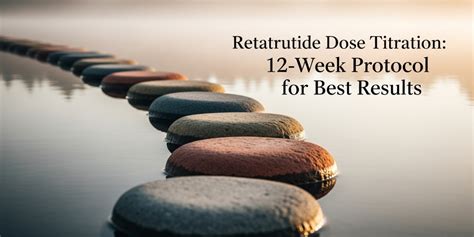 Retatrutide Dose Titration 12 Week Protocol For Best Results