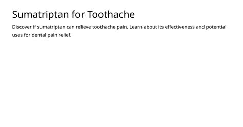 Sumatriptan For Toothache Meds Is