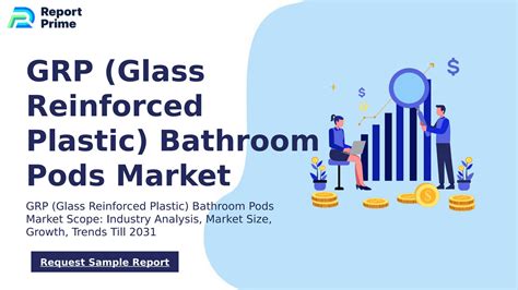 Global Grp Glass Reinforced Plastic Bathroom Pods Market Cagr 7 4 By Reportprime Issuu