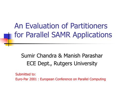 Ppt An Evaluation Of Partitioners For Parallel Samr Applications
