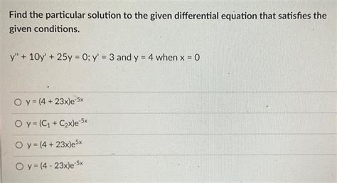 Solved Find The Particular Solution To The Given Chegg