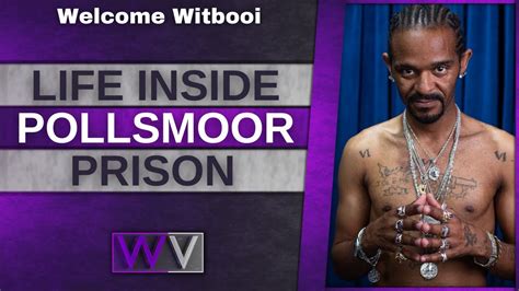 Numbers Gang Leader Explains Life In Pollsmoor Prison Youtube