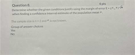solved question 8 4ptsdetermine whether the given conditions