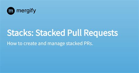 Stacks Stacked Pull Requests