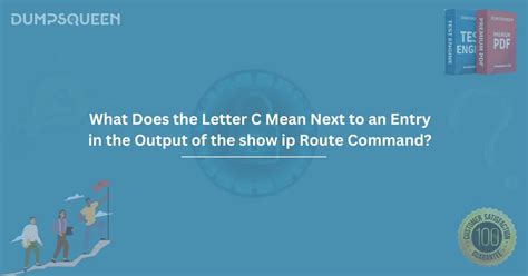 What Does The Letter C Mean Next To An Entry In The Output Of The Show Ip Route Command