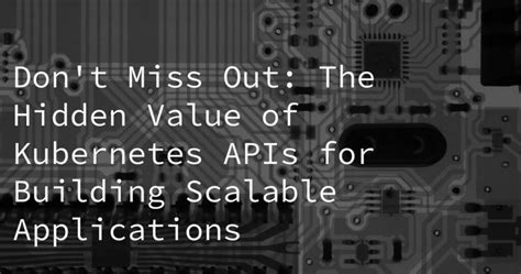 Tailwinds Dont Miss Out The Hidden Value Of Kubernetes Apis For