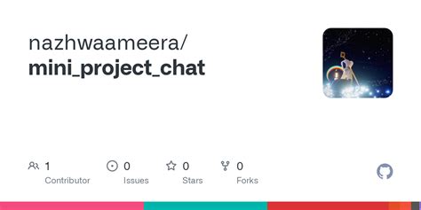 github nazhwaameera mini project chat