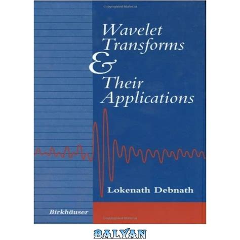 خرید و قیمت دانلود کتاب Wavelet Transforms And Their Applications ترب