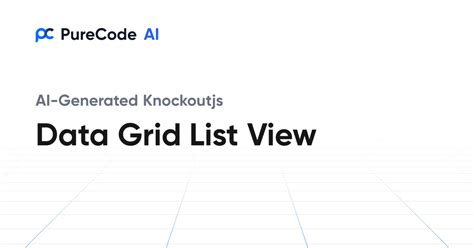 Generate Knockoutjs Data Grid List View With Purecode