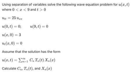 solved using separation of variables solve the following