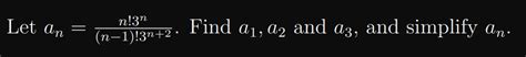 Solved Let Ann−13n2n3n Find A1a2 And A3 And