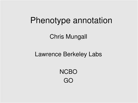 Ppt Phenotype Annotation Powerpoint Presentation Free Download Id