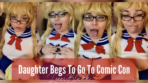 Lexxiblakk Step Daughter Begs To Go To Comic Con Joi Manyvids