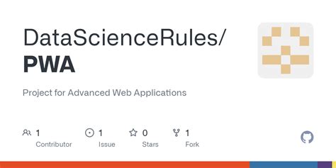 GitHub DataScienceRules PWA Project For Advanced Web Applications