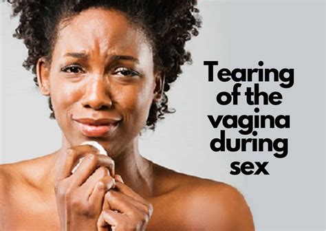 What You Need To Know About Coital Laceration Vaginal Tear During Sex