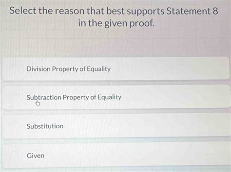 Solved Select The Reason That Best Supports Statement 8 In The Given