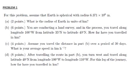 Solved For This Problem Assume That Earth Is Spherical With