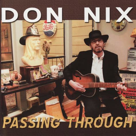 Passing Through By Don Nix On Tidal