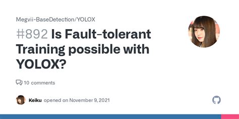 is fault tolerant training possible with yolox · issue 892 · megvii