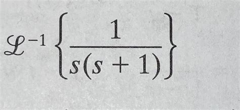 Solved fg 0tf τ g tτ dτL 0tf τ dτ sF s verse form of Chegg com