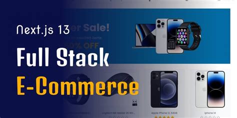 build and deploy a full stack e commerce next js 13 react js