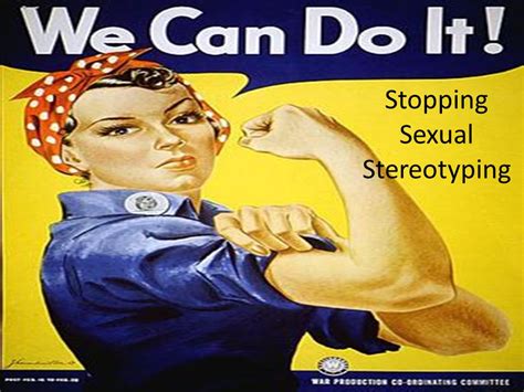 Stopping Sexual Stereotyping Today We Are Going To Continue Our Discussion On What Makes A