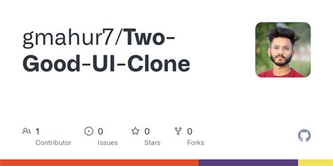 Github Gmahur7 Two Good Ui Clone