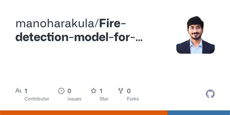 GitHub Manoharakula Fire Detection Model For Edge Device