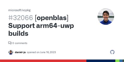 Openblas Support Arm64 Uwp Builds · Issue 32066 · Microsoftvcpkg