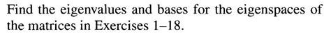 Solved Find The Eigenvalues And Bases For The Eigenspaces Of
