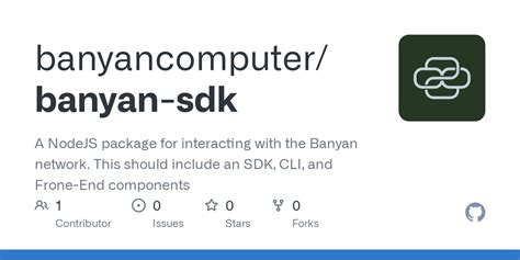 Github Banyancomputerbanyan Sdk A Nodejs Package For Interacting