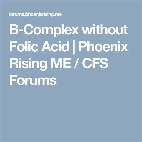 B Complex Without Folic Acid For Me Cfs