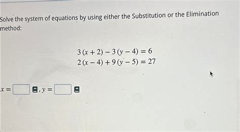 solved solve the system of equations by using either the