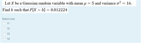 Solved Let X Be A Gaussian Random Variable With Mean U 5