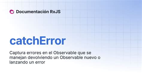 catchError Documentación RxJS
