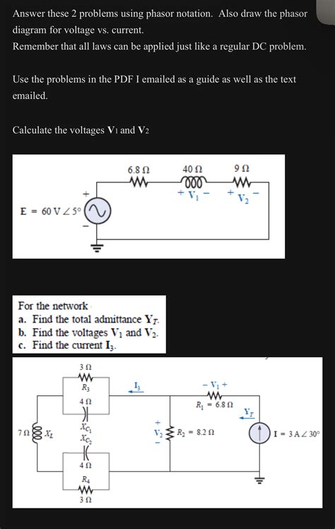solved answer these 2 ﻿problems using phasor notation also