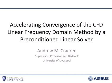 Ppt Accelerating Convergence Of The Cfd Linear Frequency Domain Method By A Preconditioned