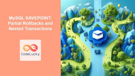 Sql Savepoint Statement Creating Checkpoints In Transactions Codelucky