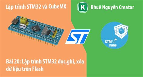 Lập Trình Stm32 Flash đọc Ghi Và Xóa Dữ Liệu