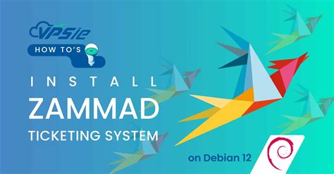 How To Install Zammad Ticketing System On Debian VPSie Tutorials