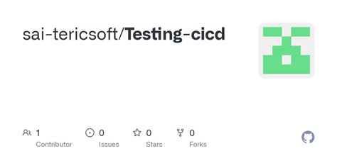Github Sai Tericsofttesting Cicd