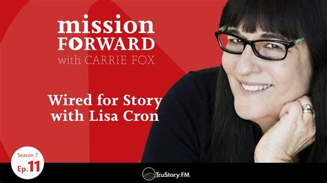 Wired For Story With Lisa Cron — Mission Forward Carrie Fox She Her