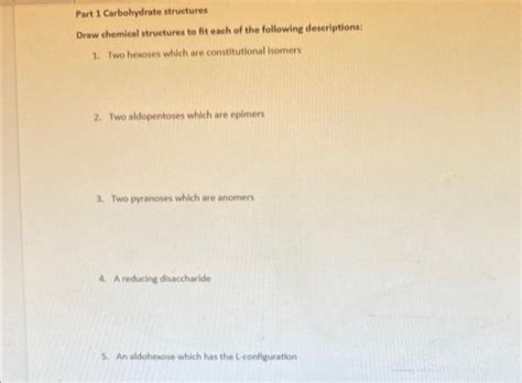 Solved Part 1 Carbohydrate Structures Draw Chemical