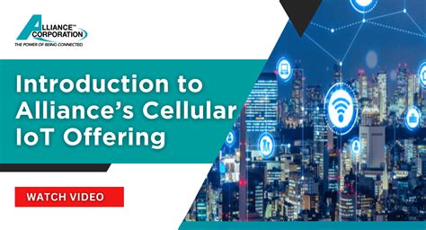 Watch Video Cellular Iot Solutions From Alliance Alliance Corporation