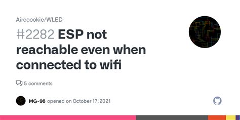 ESP Not Reachable Even When Connected To Wifi Issue Aircoookie WLED GitHub